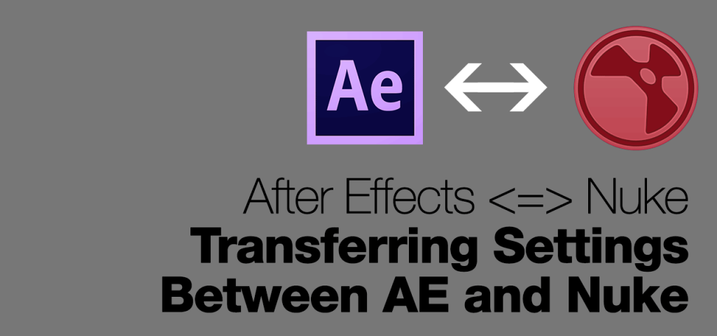 Recreate After Effects Settings in Nuke (and vice versa) - taukeke